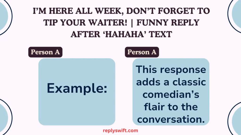 Funny Replies To Send After A ‘Hahaha’ Text | 30 Creative Replies