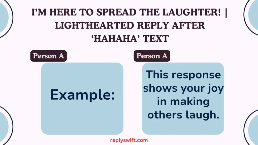 Funny Replies To Send After A ‘Hahaha’ Text | 30 Creative Replies